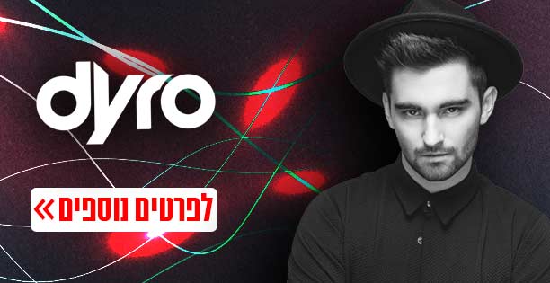 Dyro בישראל – 23.06.16